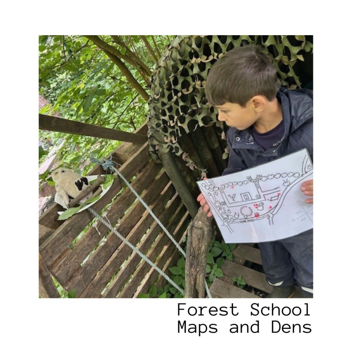 Great Bowden Academy - Forest School Maps and Dens